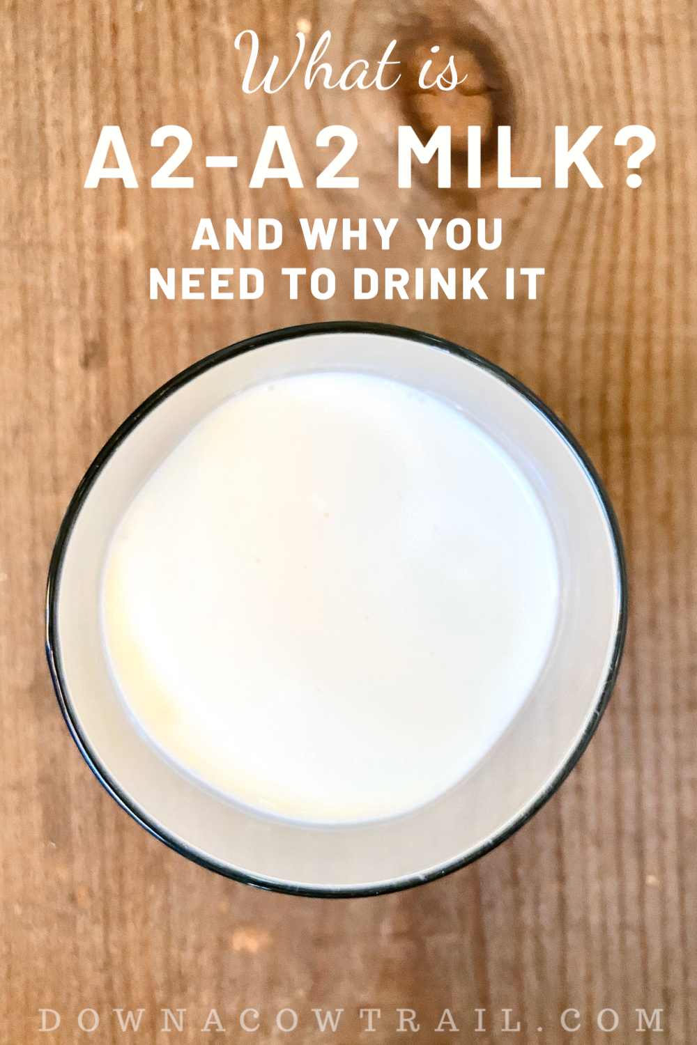 A2-A2 Milk And Why You Should Be Drinking It ~ Down A Cow Trail